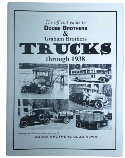 DODGE AND GRAHAM BROTHERS TRUCKS THROUGH 1938 | Rays Early Dodge Parts ...